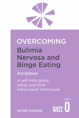 Overcoming Bulimia Nervosa and Binge Eating 3rd Edition : A Self-Help ...