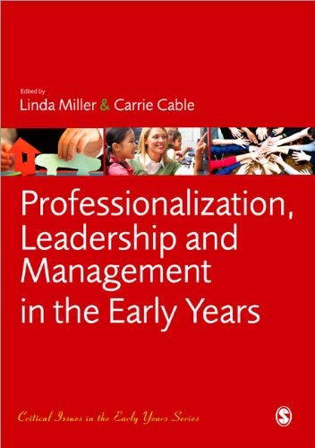 Professionalization, Leadership and Management in the Early Years used ...