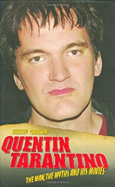 Quentin Tarantino : The Man, the Myths and His Movies used book by ...