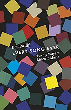 Every Song Ever : Twenty Ways to Listen to Music Now used book by Ben ...