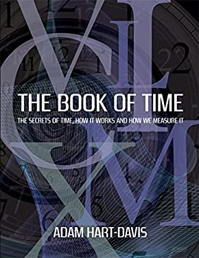 The Book of Time : Everything You Need to Know about the Biggest Idea ...