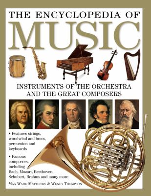 The Encyclopedia of Music : Musical Instruments and the Art of Music ...