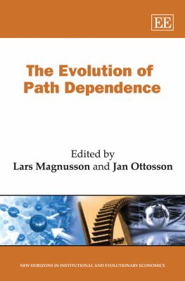 The Evolution of Path Dependence book by Lars Magnusson: 9781843761372
