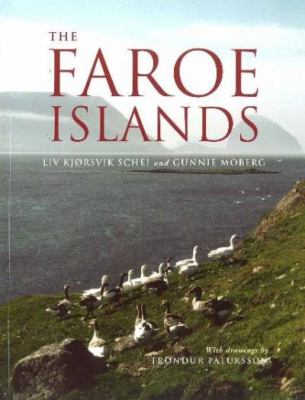 The Faroe Islands used book by Liv Kjorsvik Schei: 9781841582429