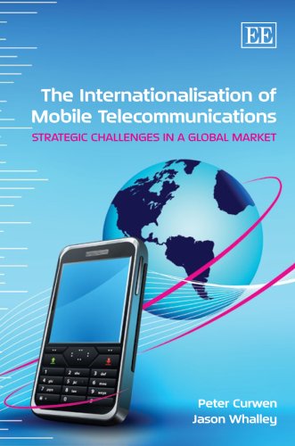 The Internationalisation of Mobile Telecommunications book by Jason Whalley: 9781848441118