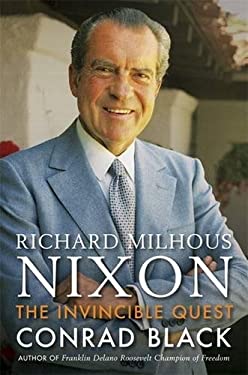 The Invincible Quest : The Life of Richard Milhous Nixon used book by ...