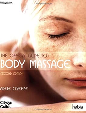 The Official Guide to Body Massage used book by Adele O\'Keefe ...
