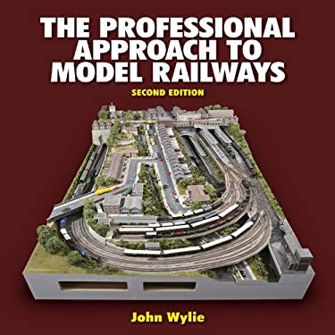 The Professional Approach to Model Railways used book by John Wylie