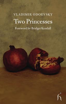 Two Princesses book by Vladimir Odoevsky: 9781843911388