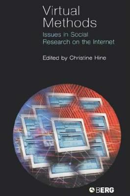 Virtual Methods : Issues in Social Research on the Internet book by Christine Hine: 9781845200848