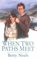 When Two Paths Meet book by Betty Neels: 9781842620816
