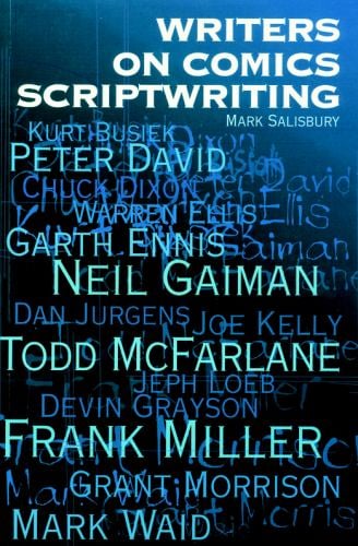 Writers on Comics Scriptwriting used book by Mark Salisbury: 9781840230697