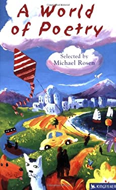 A World of Poetry used book by Michael Rosen: 9781856972215