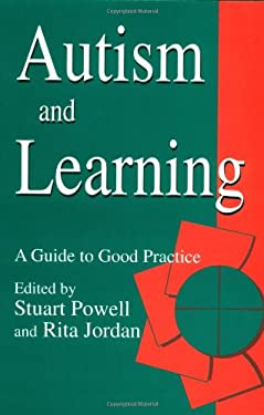 Autism and Learning : A Guide to Good Practice used book by Rita Jordan ...