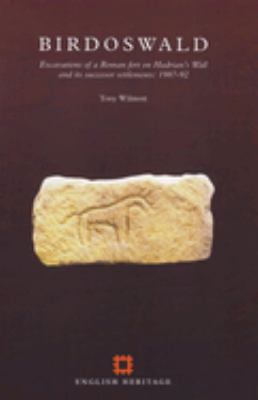 Birdoswald : Excavations of a Roman Fort on Hadrian's Wall and Its ...