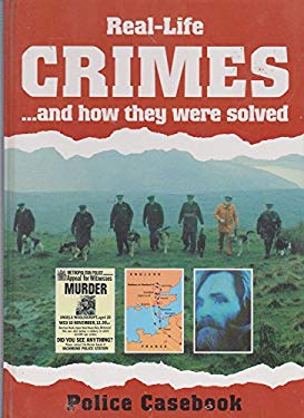 Real-Life Crimes _ and How They Were Solved : Police Casebook used book ...