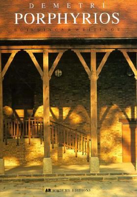 Demetri Porphyrios Selected Buildings and Writings book by Demetri ...
