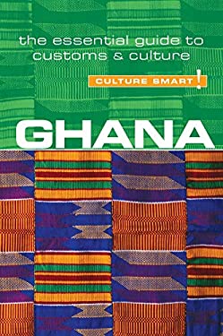 Ghana - Culture Smart! : The Essential Guide to Customs and Culture ...