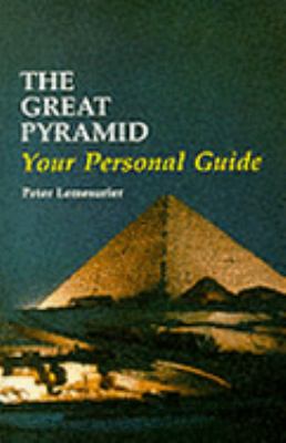 Great Pyramid Your Personal Guide used book by Peter Lemesurier ...