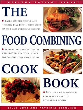 The Food Combining Cookbook used book by Gilly Love: 9781859676684