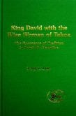 King David with the Wise Woman of Tekoa : The Resonance of Tradition in ...