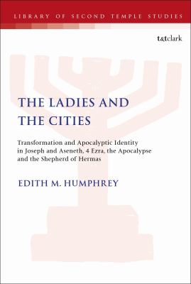 The Ladies and the Cities : Transformation and Apocalyptic Identity in ...