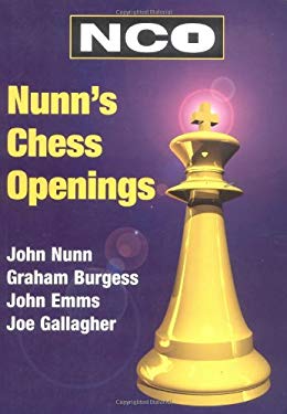 Nunn's Chess Openings book by Joe Gallagher, John Nunn, John Emms ...