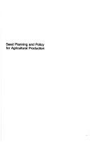 Seed Planning and Policy for Agricultural Production book: 9781852930288