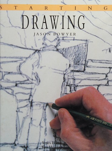 Starting in Drawing (Starting in Art) used copy by Jason Bowyer ...