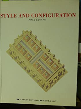 Style and Configuration book by James Gowen: 9781854902979
