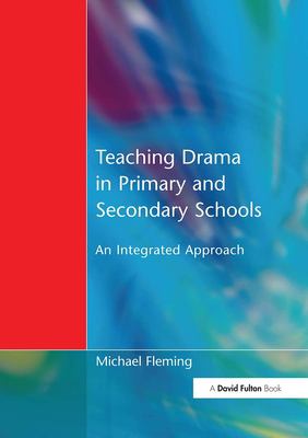 Teaching Drama in Primary and Secondary Schools : An Integrated ...