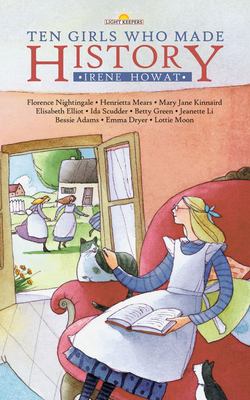 Ten Girls Who Made History used book by Irene Howat: 9781857928372