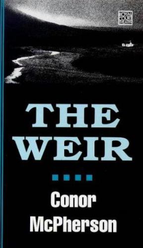 The Weir used book by Conor McPherson: 9781854593191
