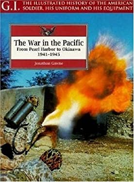 The War in the Pacific Vol. 6 : From Pearl Harbor to Okinawa, 1941-1945 ...