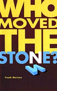 Who Moved the Stone? used book by Frank Morrison: 9781850782421