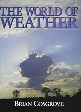 The World of Weather used book by Brian Cosgrove: 9781853107658