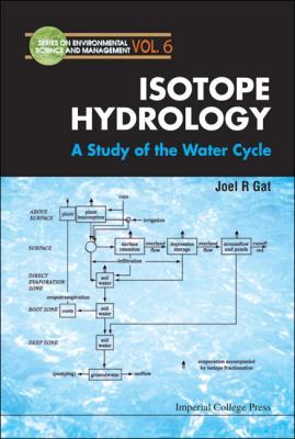 Isotope Hydrology : A Study of the Water Cycle book by Joel R. Gat ...