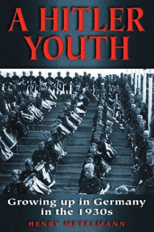 A Hitler Youth : Growing up in Germany in the 1930s book by Henry ...