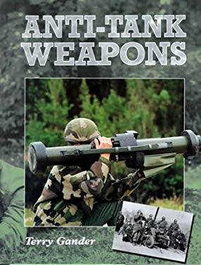 Anti-Tank Weapons book by Terry Gander: 9781861262592