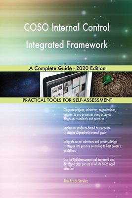 COSO Internal Control Integrated Framework A Complete Guide - 2020 ...