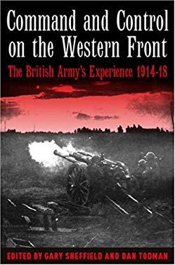 Command and Control on the Western Front : The British Army's ...