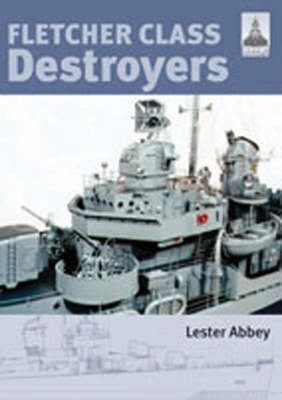 Fletcher Class Destroyers book by Roger Chesneau, L. M. Abbey ...