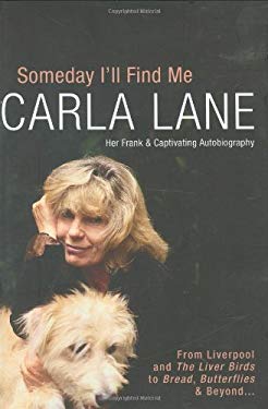 Someday I'll Find Me - Carla Lane : Her Frank and Captivating ...