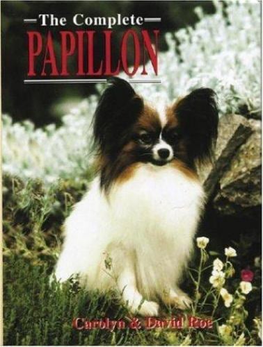 The Complete Papillon used book by David, Carolyn Roe: 9781860541902