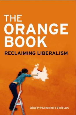 Orange Book : Reclaiming Liberalism book by Paul Marshall, David Laws ...