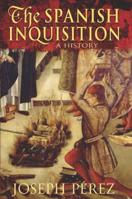 Spanish Inquisition : A History used book by Joseph Perez, Janet Lloyd