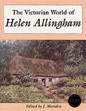 The Victorian World of Helen Allingham : The Paintings of Helen ...