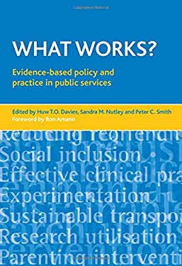 What Works? : Evidence-Based Policy and Practice in Public Services ...