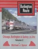 Chicago Burlington and Quincy in Color used book by Michael Spoor ...