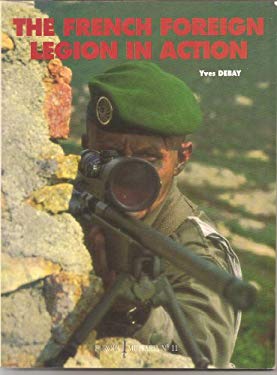 The French Foreign Legion Today used book by Yves Debay: 9781872004976